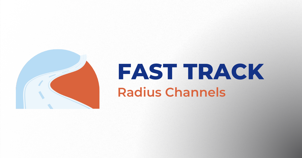 Fast Track - Radius Channels